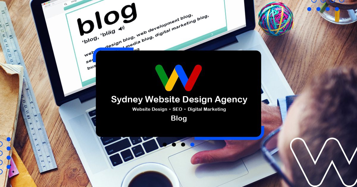 Blogs | Web Design Sydney | Website Design Agency